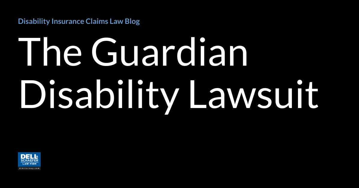 The Guardian Disability Lawsuit | Disability Insurance Claims Law Blog