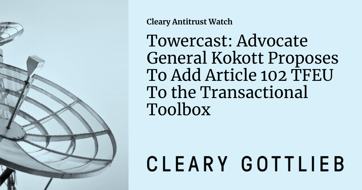 Towercast: Advocate General Kokott Proposes To Add Article 102 TFEU To ...