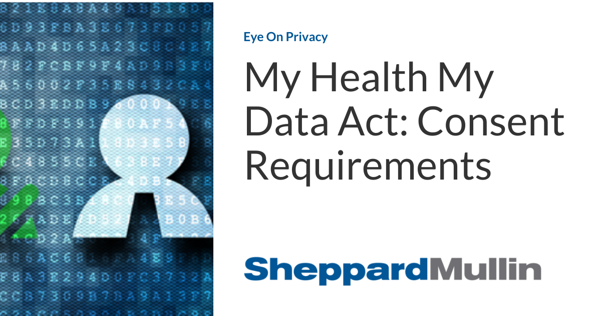 My Health My Data Act: Consent Requirements | Eye On Privacy