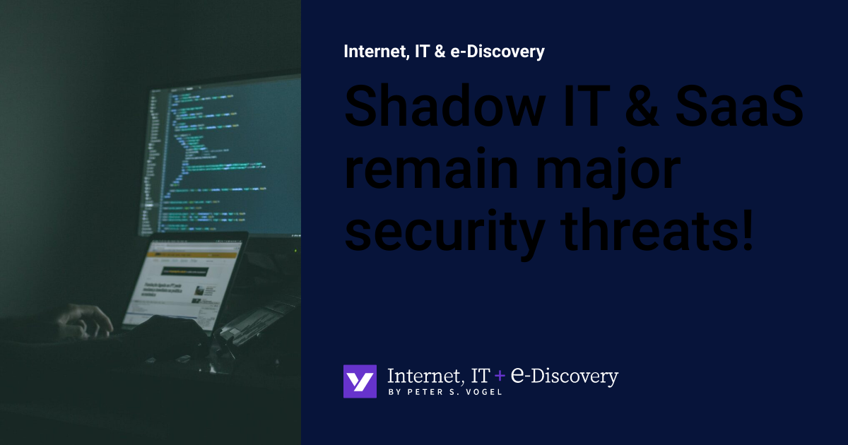 Shadow IT & SaaS remain major security threats! | Internet, IT & e ...