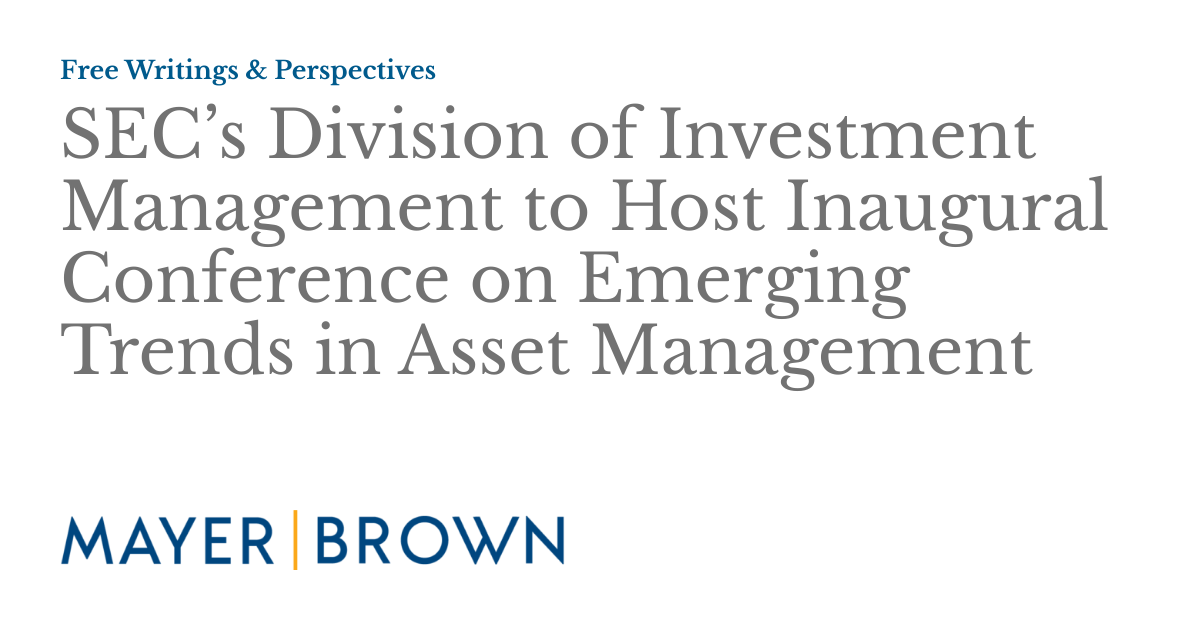 SEC’s Division of Investment Management to Host Inaugural Conference on ...