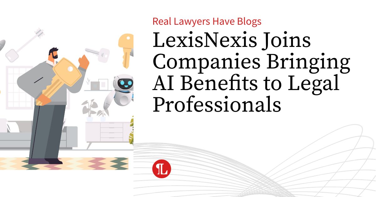 LexisNexis Joins Companies Bringing AI Benefits to Legal Professionals ...
