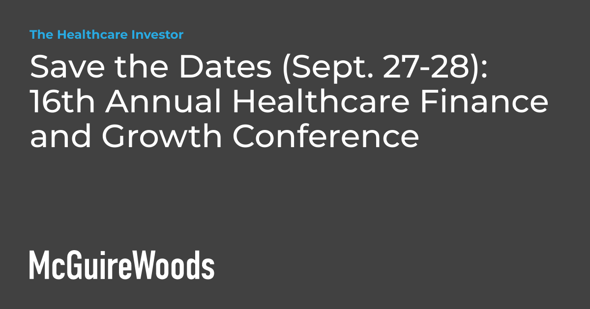 Save the Dates (Sept. 27-28): 16th Annual Healthcare Finance and Growth ...