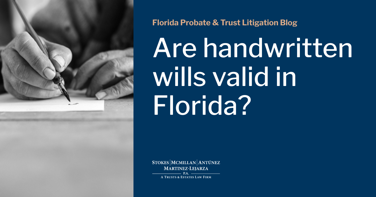Are Handwritten Wills Valid In Florida Florida Probate Trust are-handwritten-wills-valid-in-florida-florida-probate-trust