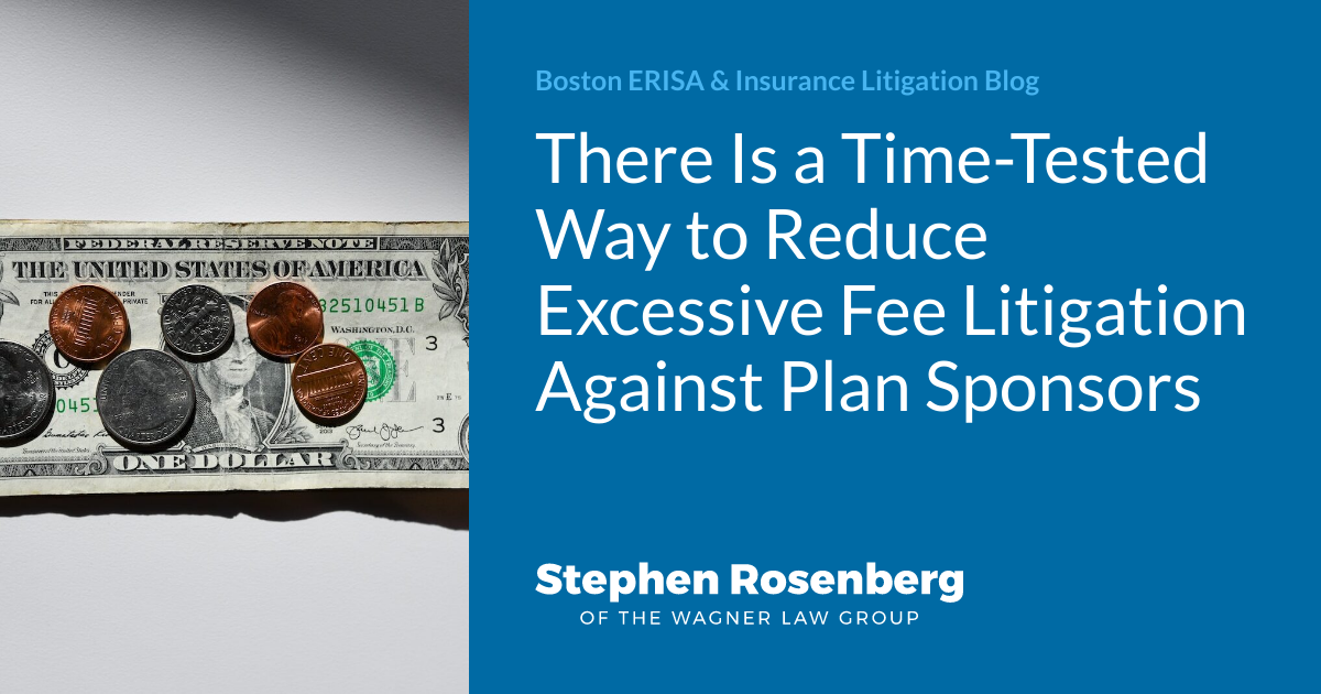 There Is a Time-Tested Way to Reduce Excessive Fee Litigation Against ...