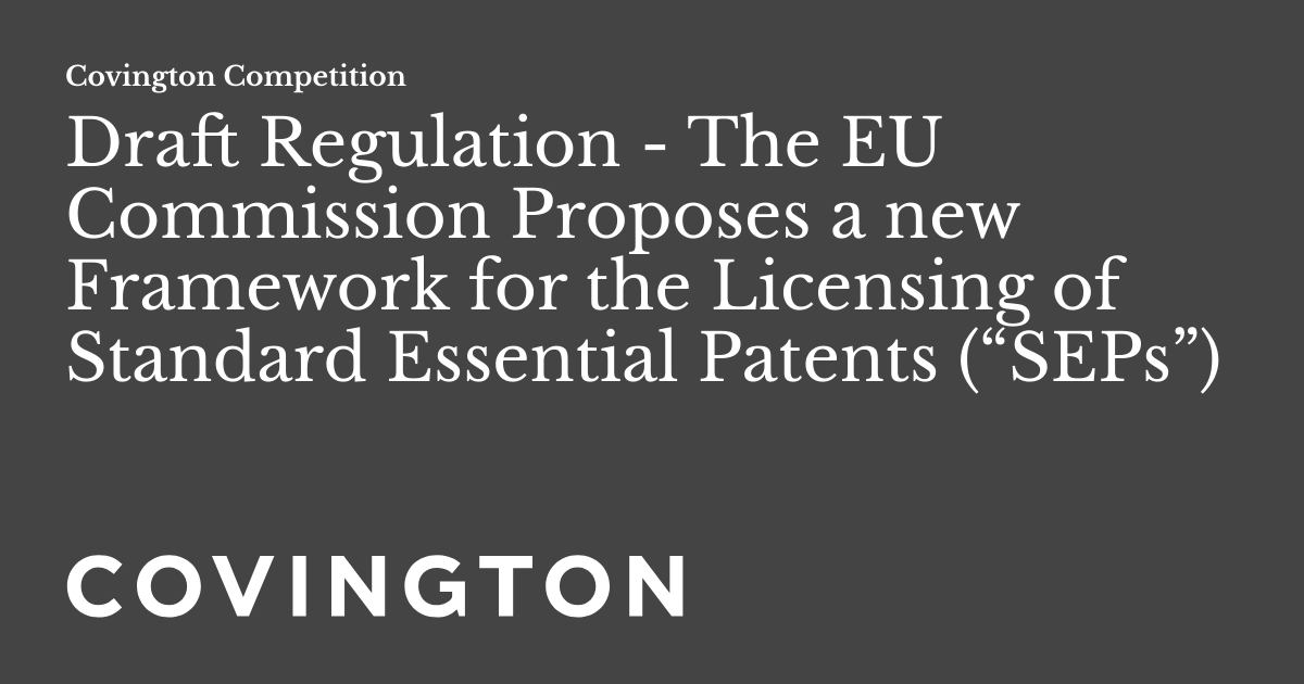 Draft Regulation - The EU Commission Proposes a new Framework for the ...