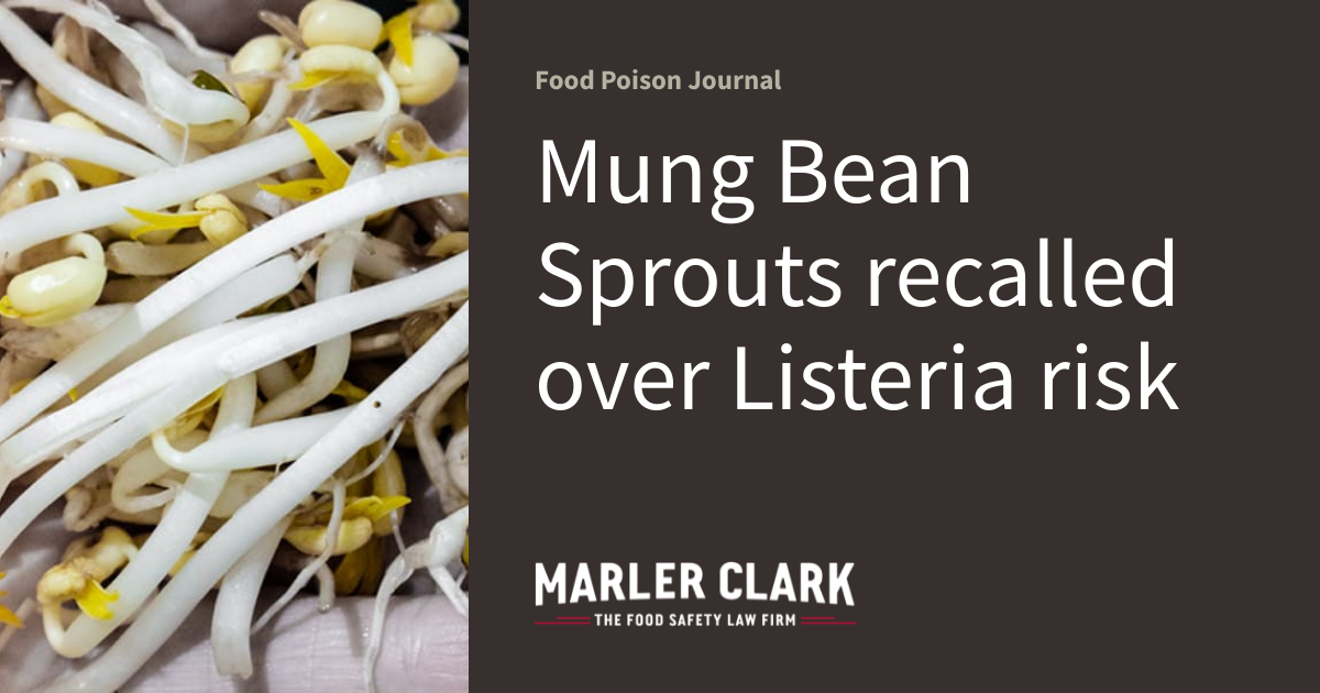 Mung Bean Sprouts recalled over Listeria risk | Food Poison Journal