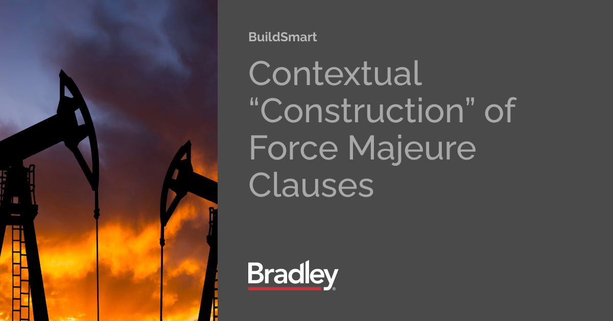 Contextual “Construction” of Force Majeure Clauses | BuildSmart