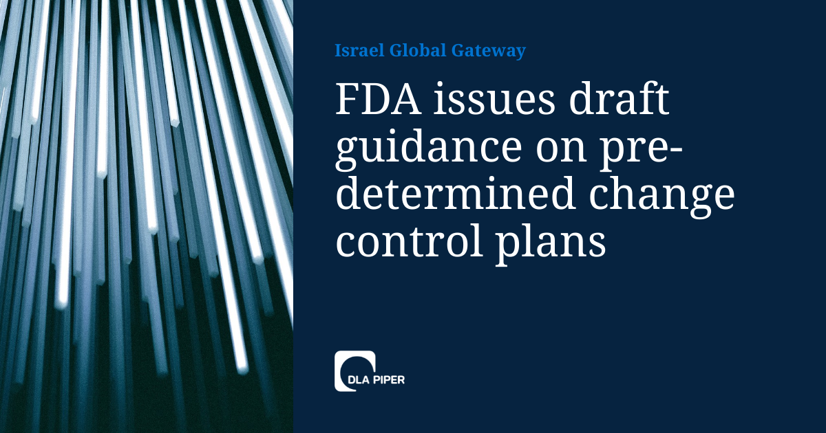 FDA issues draft guidance on pre-determined change control plans ...