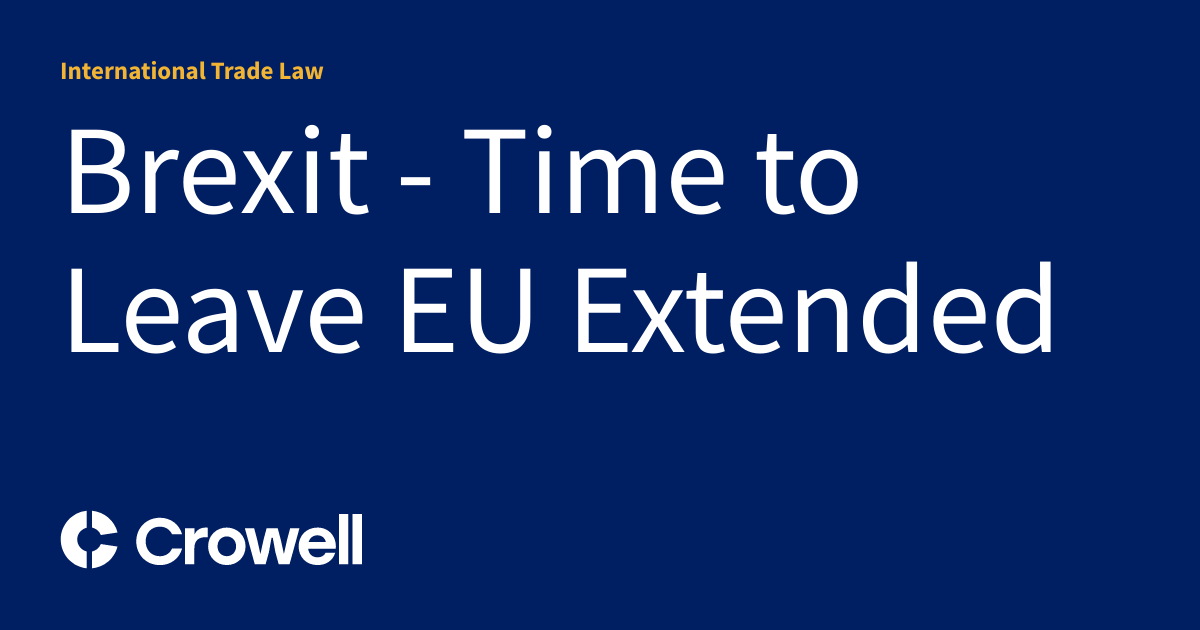 Brexit - Time to Leave EU Extended | International Trade Law