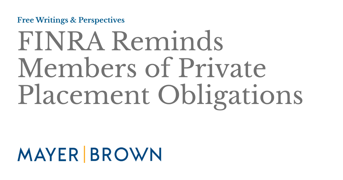 FINRA Reminds Members of Private Placement Obligations | Free Writings ...