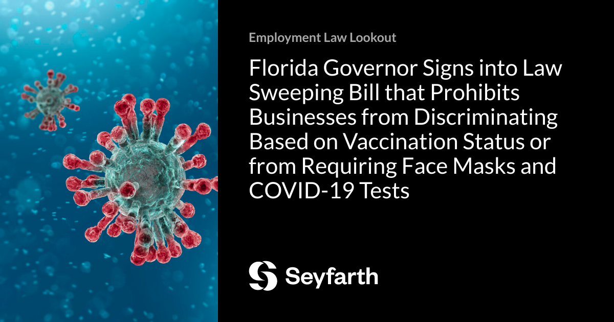 Florida Governor Signs into Law Sweeping Bill that Prohibits Businesses ...