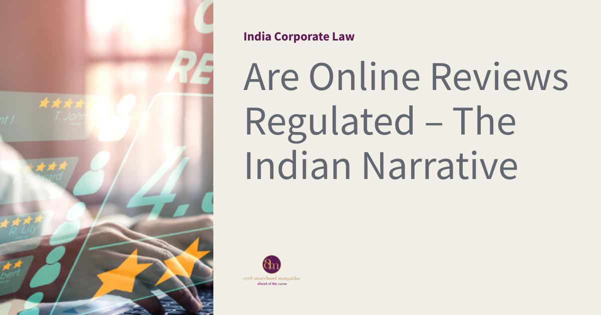 Are Online Reviews Regulated – The Indian Narrative | India Corporate Law