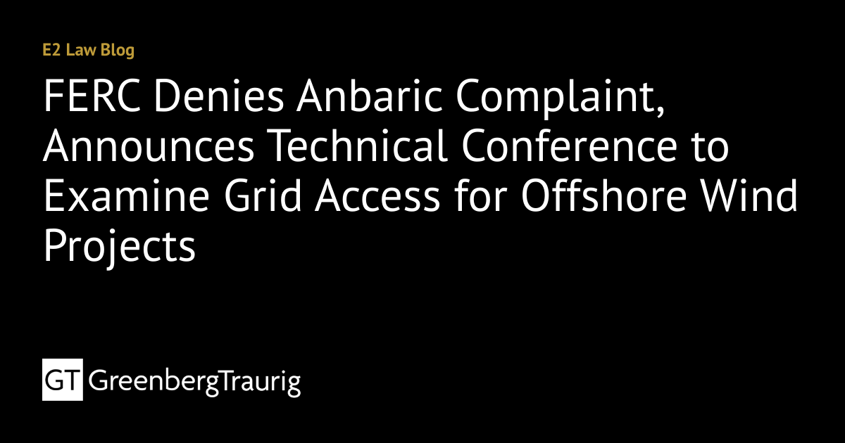 FERC Denies Anbaric Complaint, Announces Technical Conference to ...