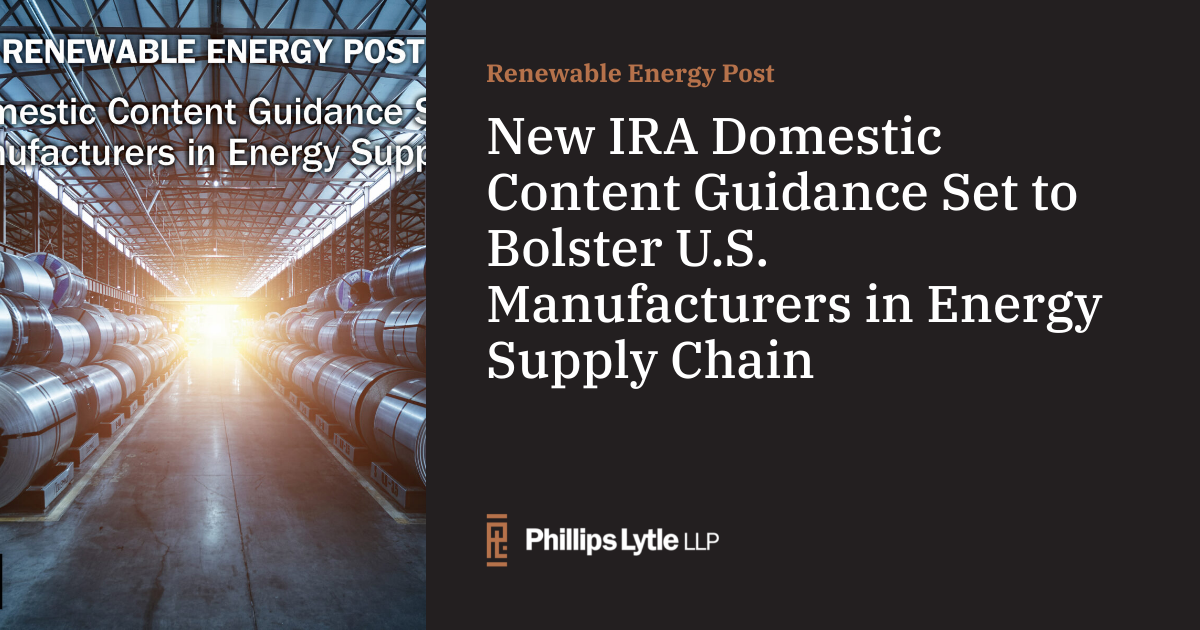 New IRA Domestic Content Guidance Set to Bolster U.S. Manufacturers in Energy Supply Chain ...