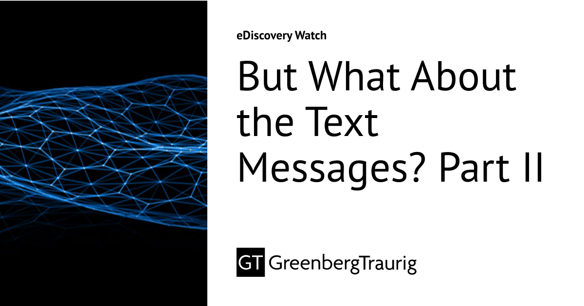But What About the Text Messages? Part II | eDiscovery Watch