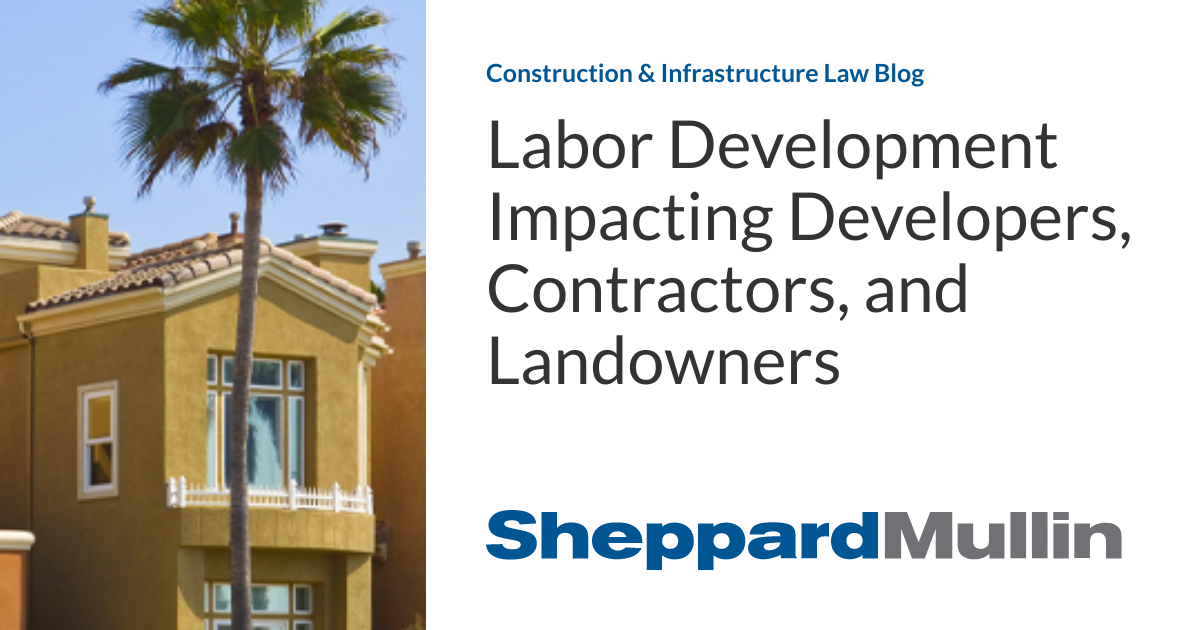 Labor Development Impacting Developers, Contractors, and Landowners ...