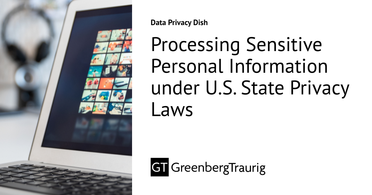 Processing Sensitive Personal Information under U.S. State Privacy Laws | Data Privacy Dish