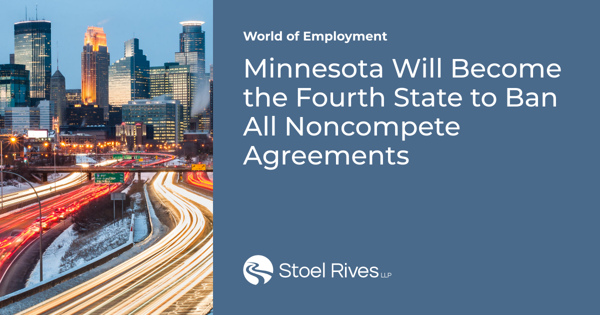 Minnesota Will Become the Fourth State to Ban All Noncompete Agreements ...