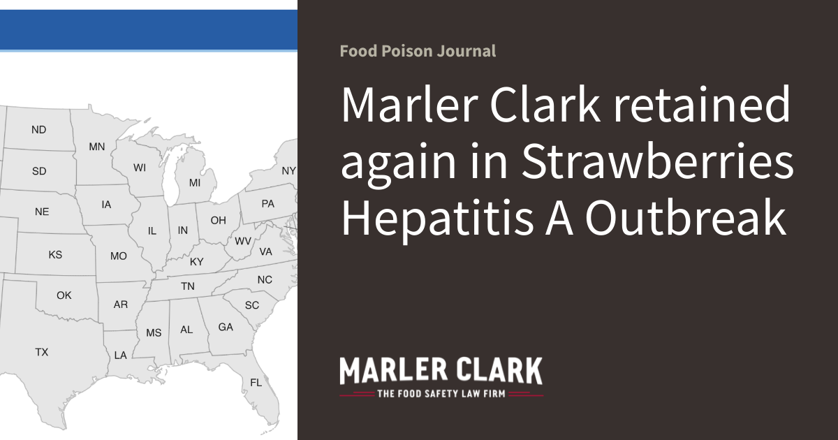 Marler Clark retained again in Strawberries Hepatitis A Outbreak | Food ...