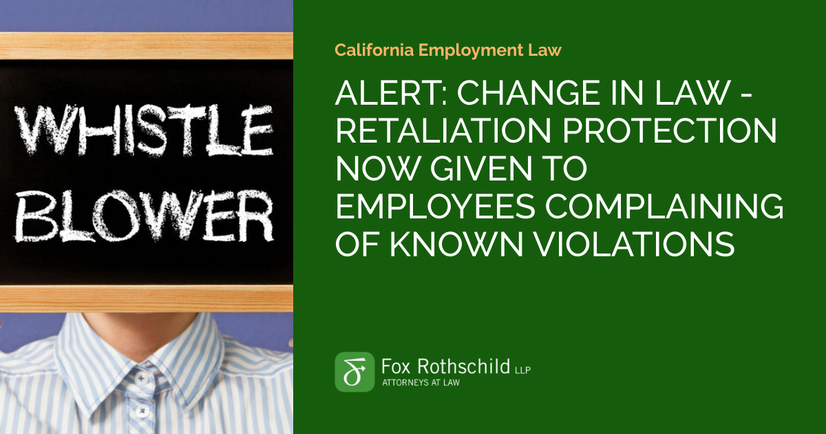 ALERT: CHANGE IN LAW - RETALIATION PROTECTION NOW GIVEN TO EMPLOYEES ...