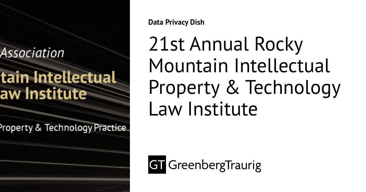 21st Annual Rocky Mountain Intellectual Property & Technology Law ...