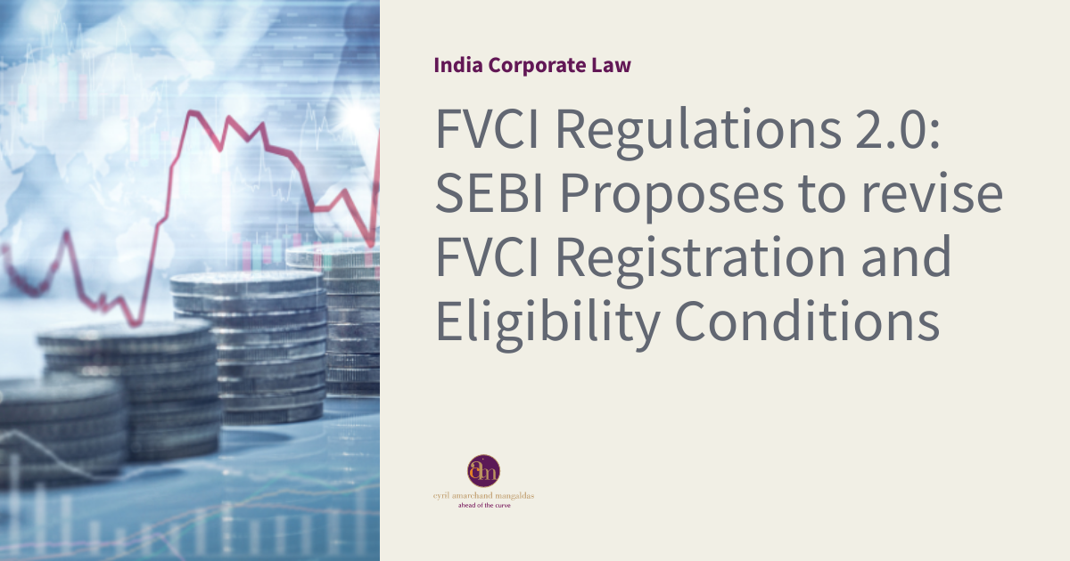 FVCI Regulations 2.0: SEBI Proposes to revise FVCI Registration and ...