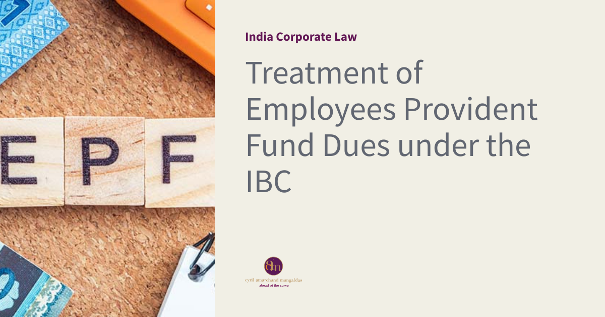 Treatment of Employees Provident Fund Dues under the IBC | India ...