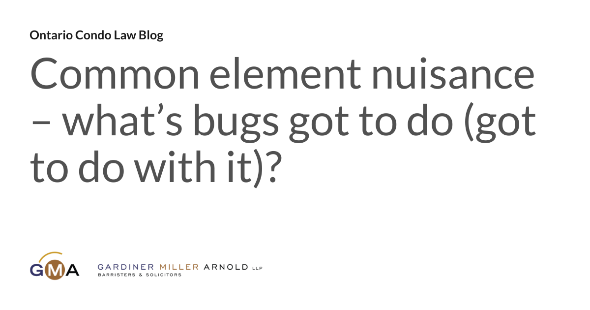 Common element nuisance – what’s bugs got to do (got to do with it ...