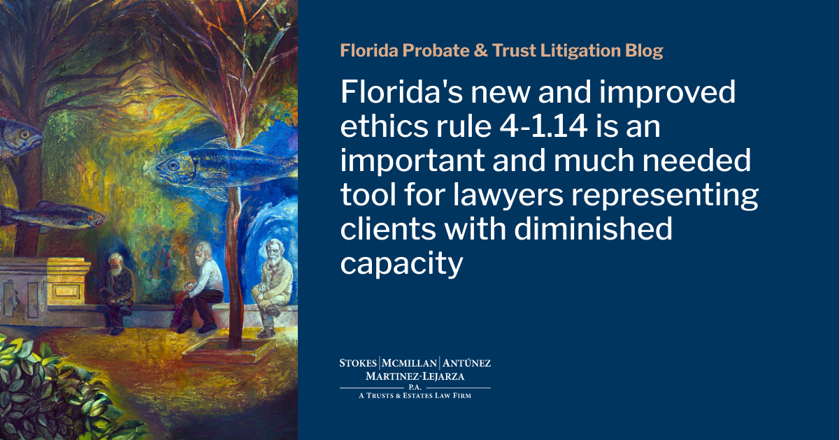 Florida's new and improved ethics rule 4-1.14 is an important and much ...
