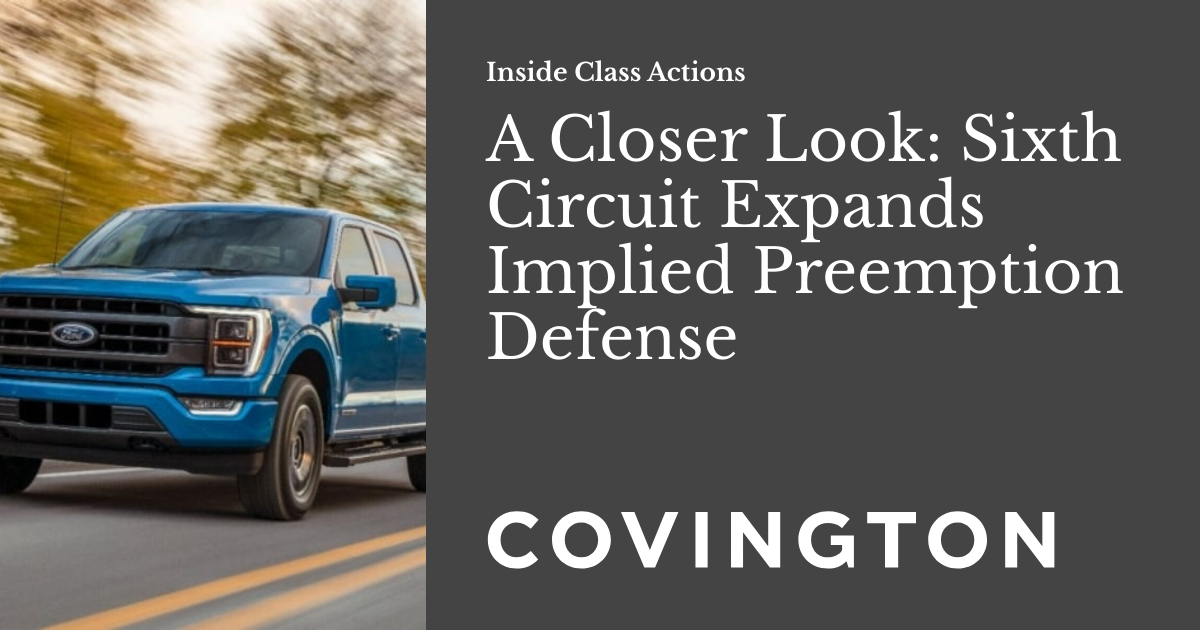 A Closer Look: Sixth Circuit Expands Implied Preemption Defense ...