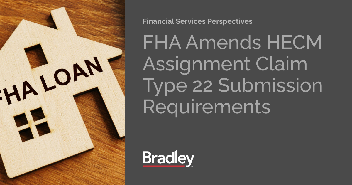 FHA Amends HECM Assignment Claim Type 22 Submission Requirements ...