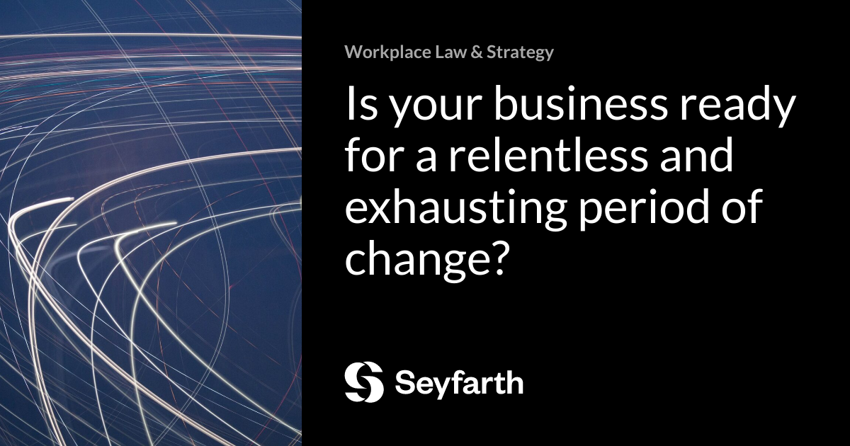 Is your business ready for a relentless and exhausting period of change ...