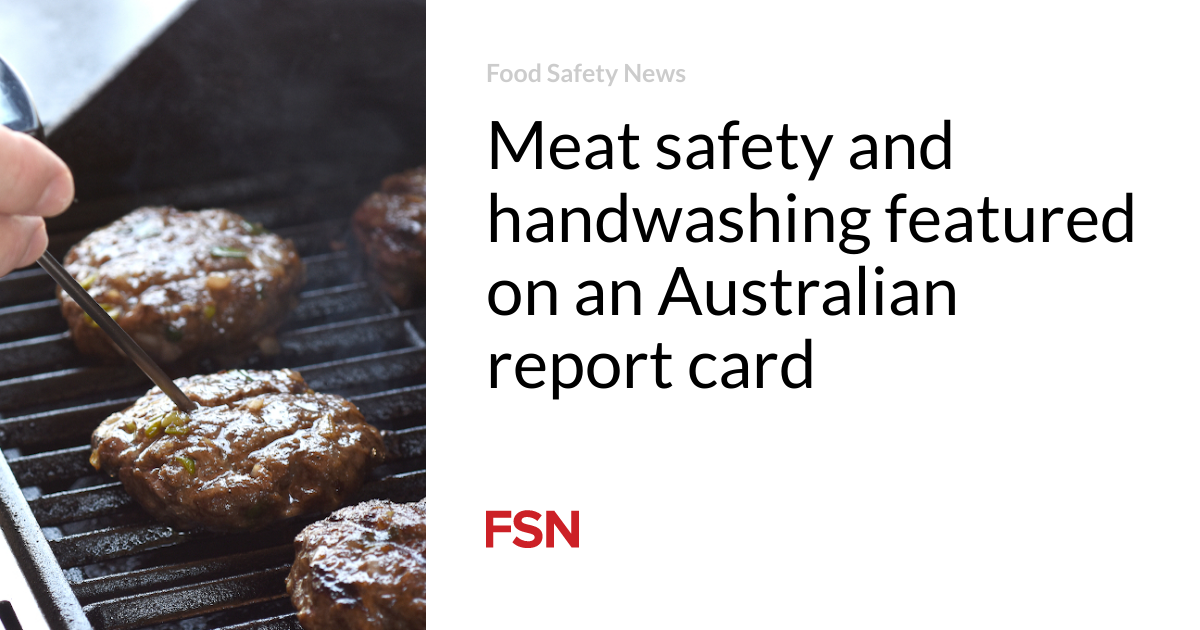 Meat safety and handwashing featured on an Australian report card ...