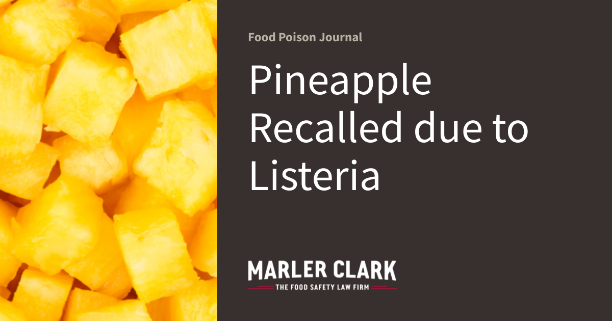 Pineapple Recalled due to Listeria | Food Poison Journal