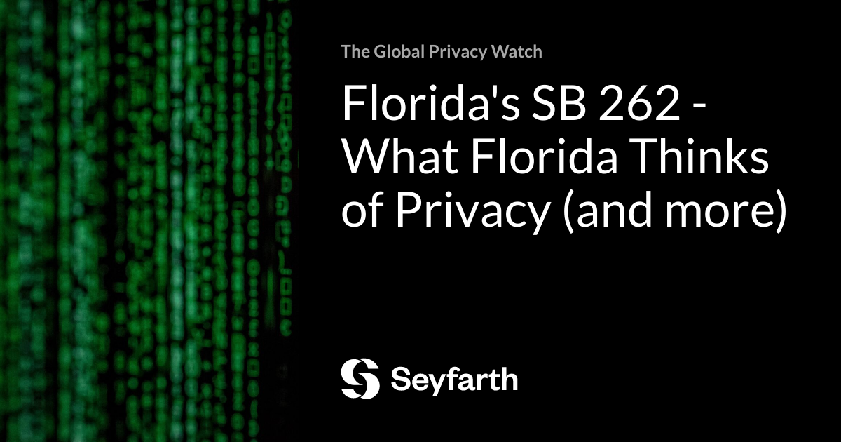 Florida's SB 262 - What Florida Thinks of Privacy (and more) | The ...