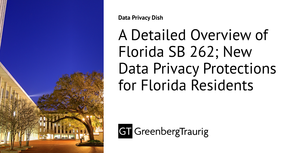A Detailed Overview of Florida SB 262; New Data Privacy Protections for ...