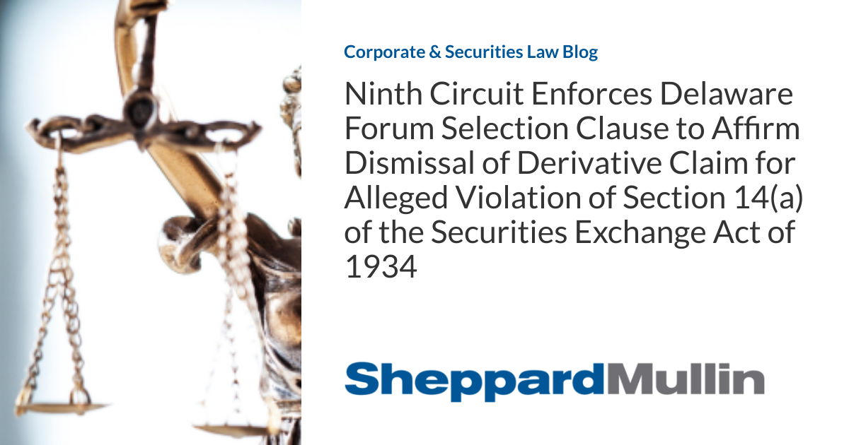 Ninth Circuit Enforces Delaware Forum Selection Clause to Affirm ...