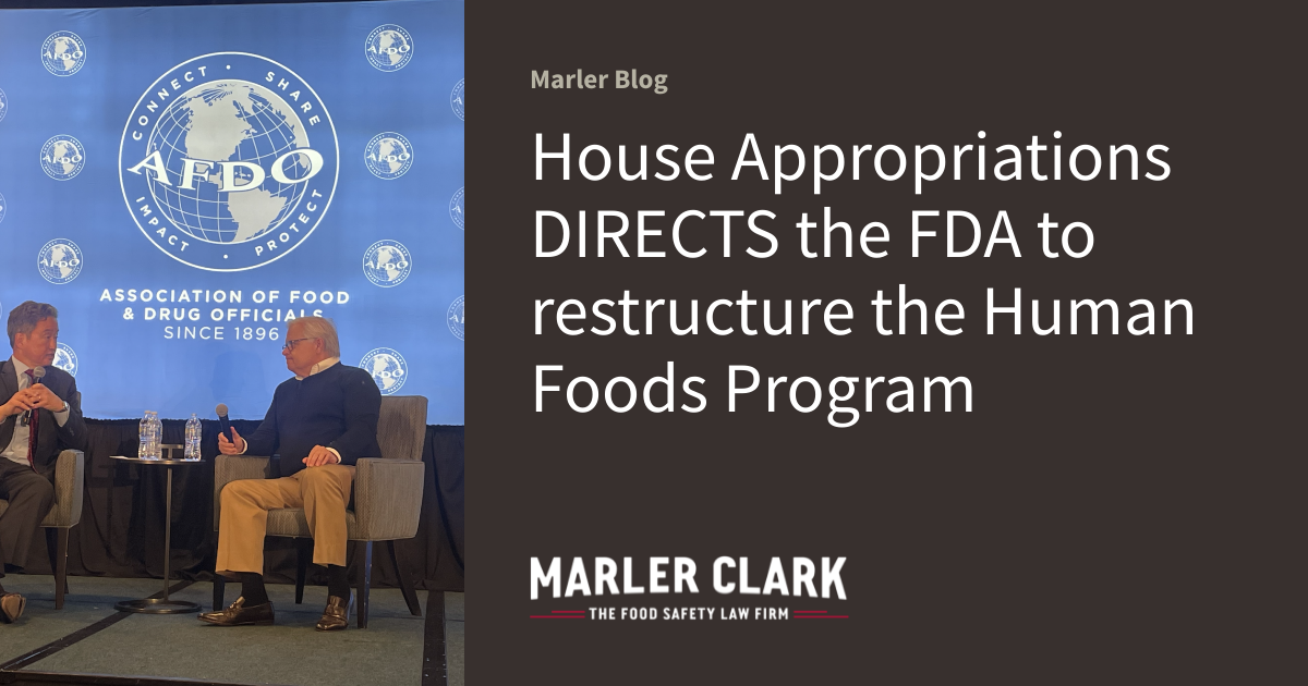 House Appropriations DIRECTS the FDA to restructure the Human Foods ...