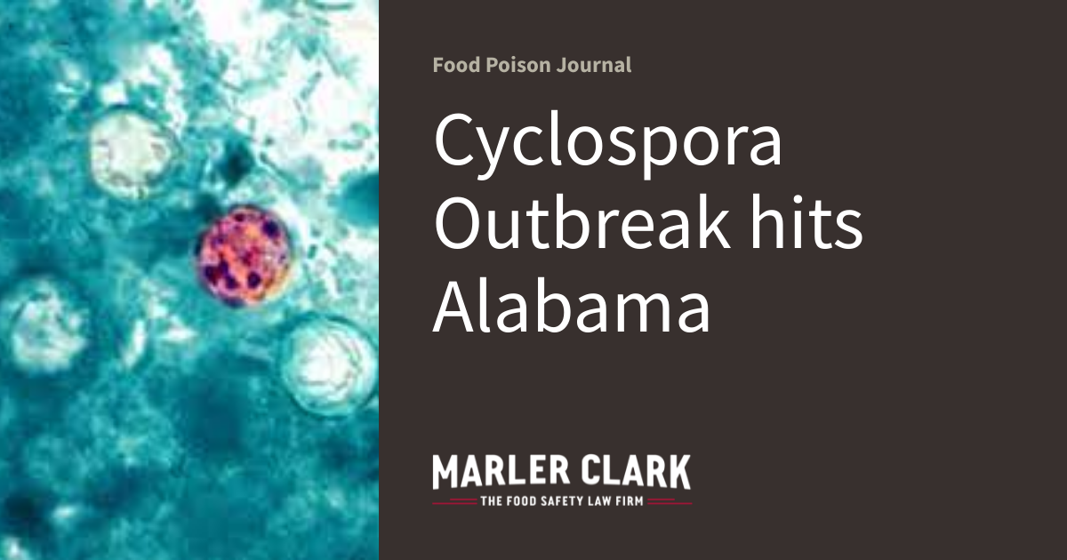Cyclospora Outbreak hits Alabama | Food Poison Journal