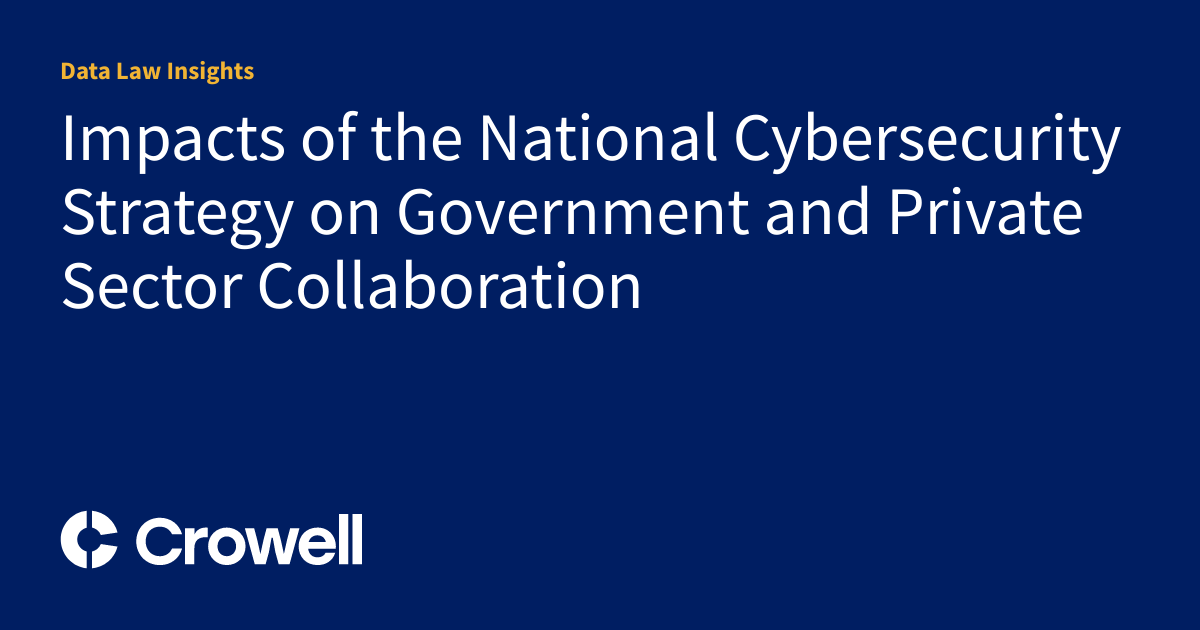 Impacts of the National Cybersecurity Strategy on Government and ...