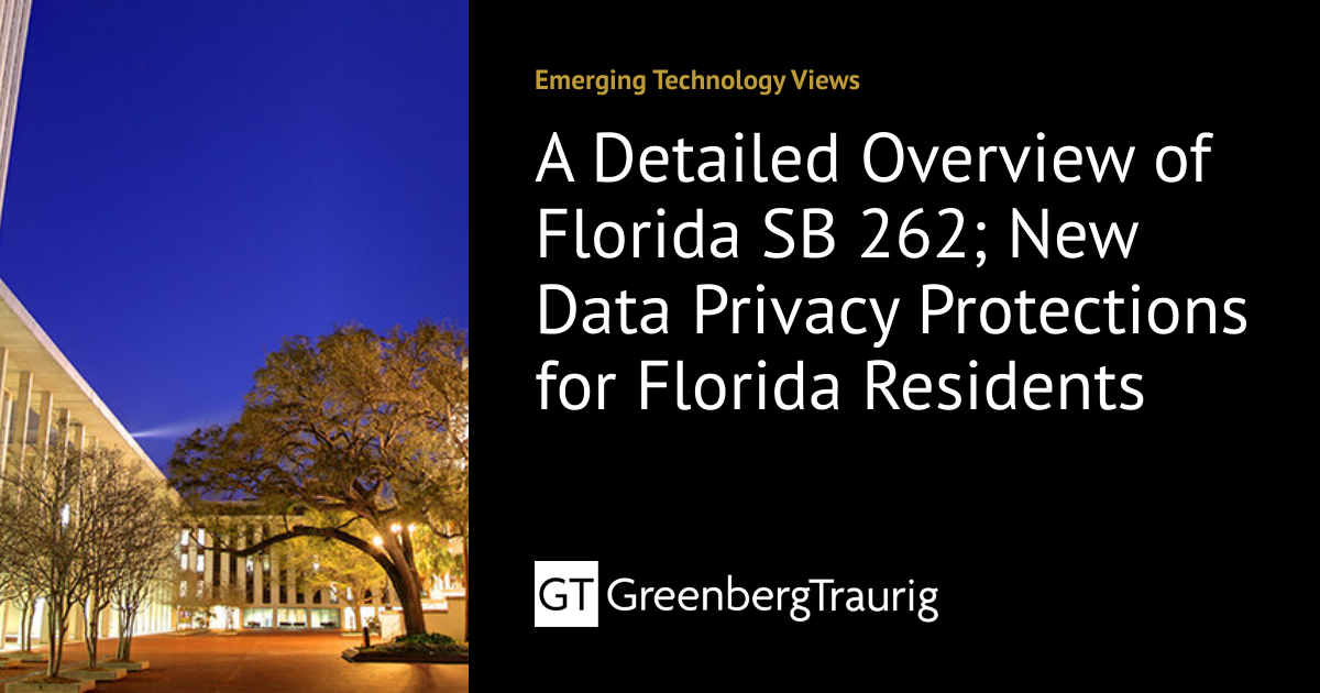 A Detailed Overview of Florida SB 262; New Data Privacy Protections for ...