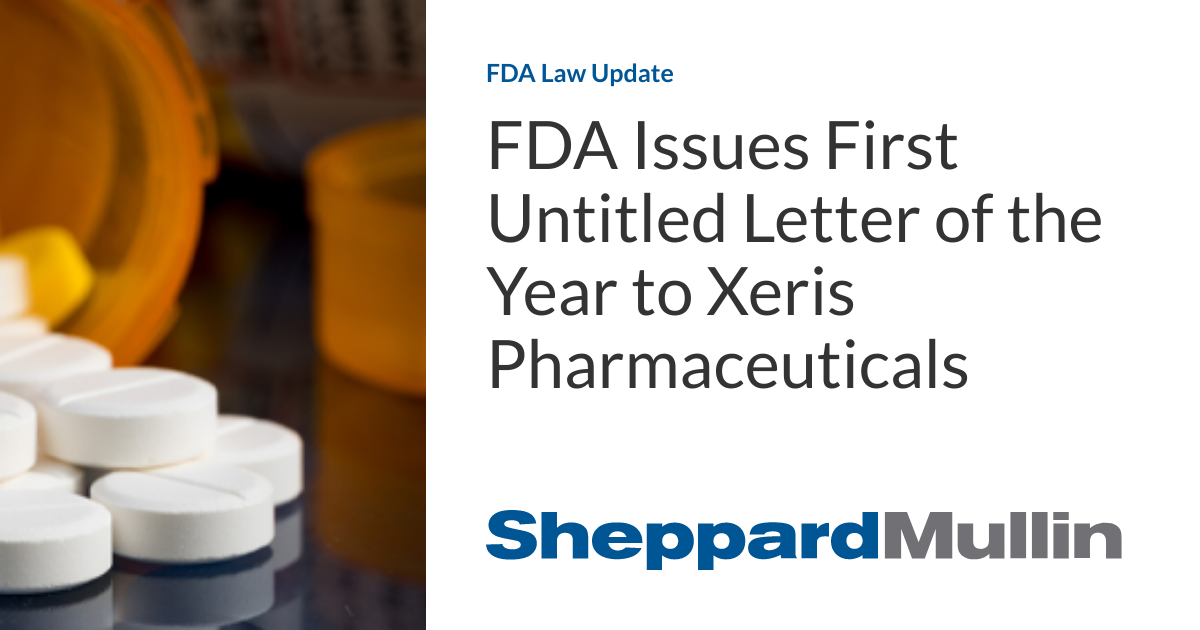 FDA Issues First Untitled Letter of the Year to Xeris Pharmaceuticals ...