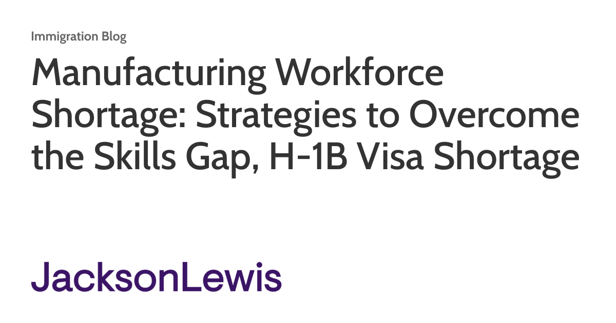 Manufacturing Workforce Shortage: Strategies to Overcome the Skills Gap ...
