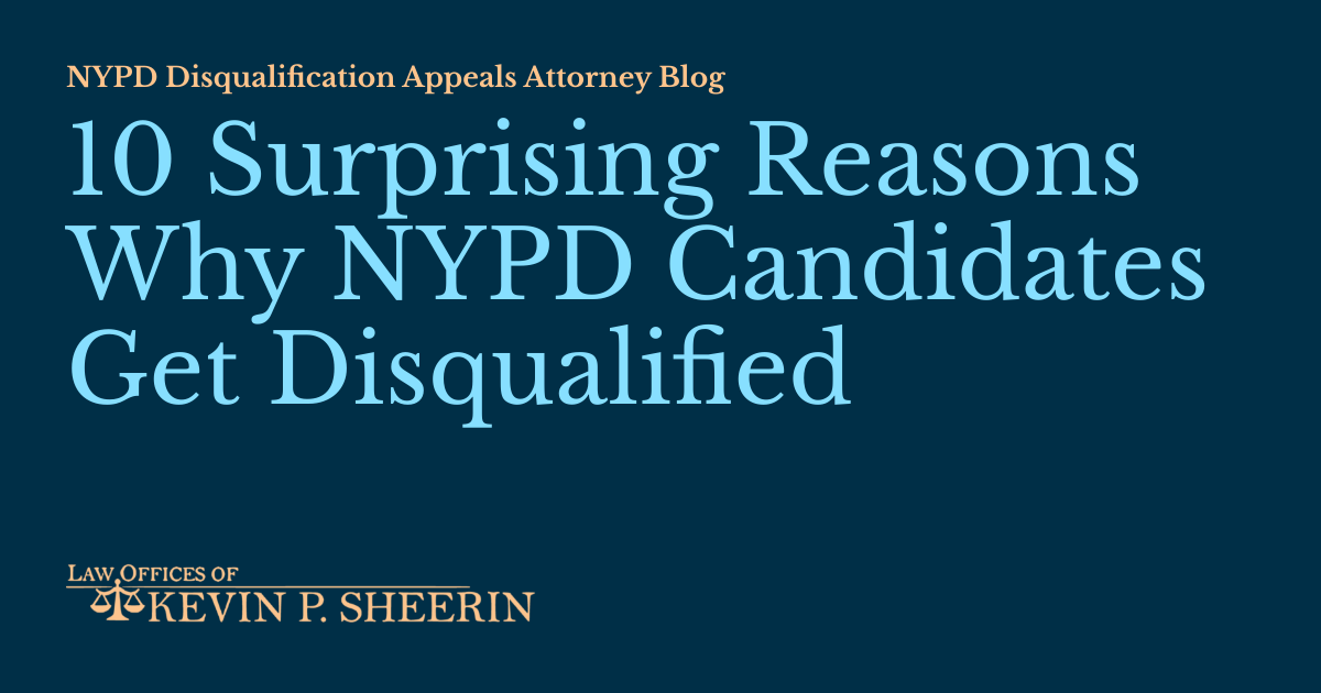 10 Surprising Reasons Why NYPD Candidates Get Disqualified