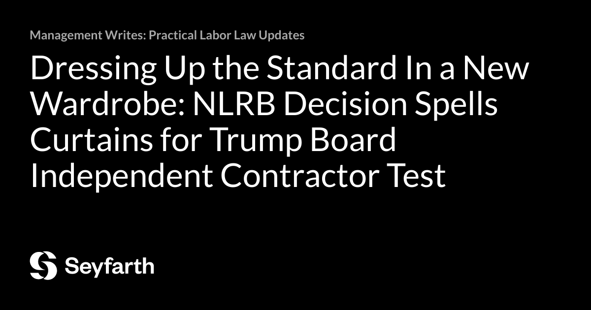 Dressing Up the Standard In a New Wardrobe: NLRB Decision Spells ...