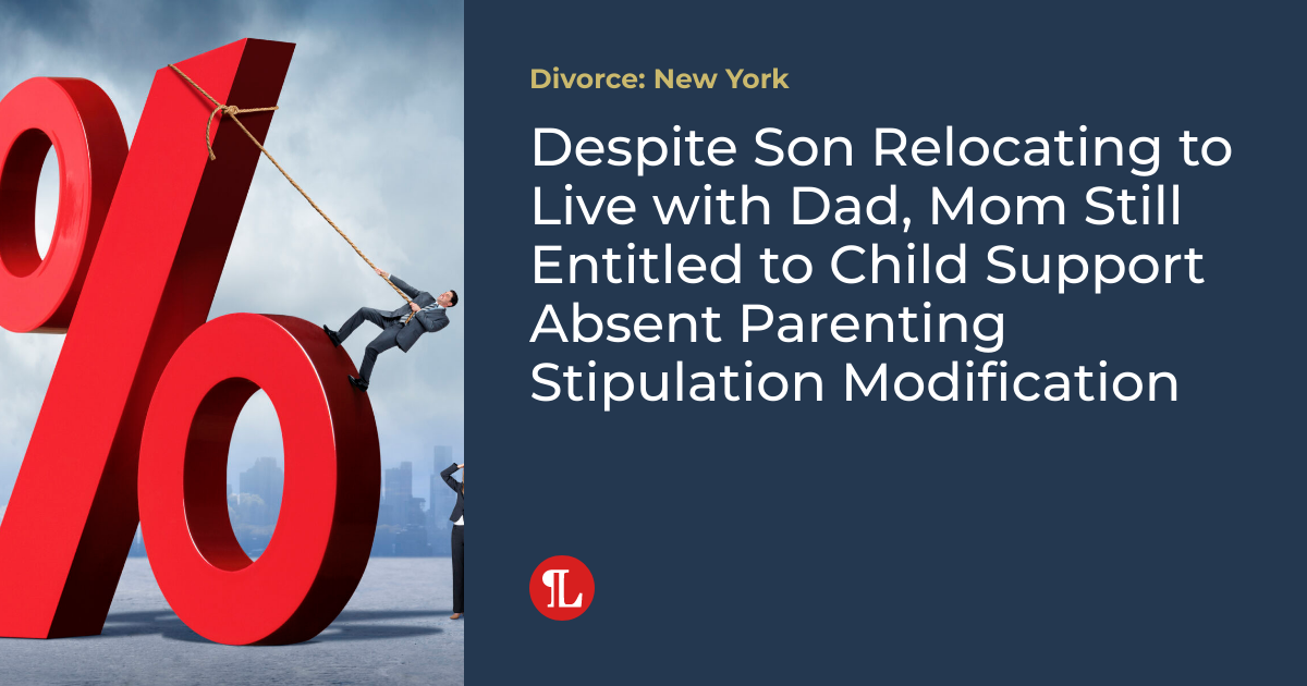 Despite Son Relocating to Live with Dad, Mom Still Entitled to Child ...