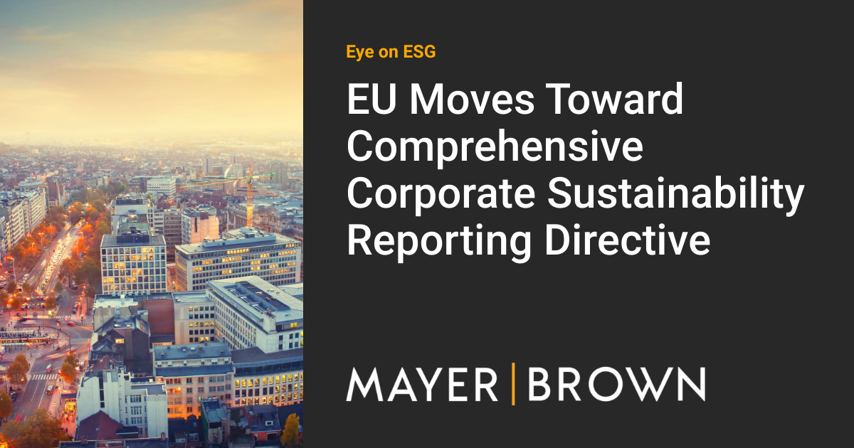 EU Moves Toward Comprehensive Corporate Sustainability Reporting ...