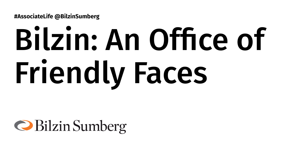 Bilzin: An Office of Friendly Faces | #AssociateLife @BilzinSumberg