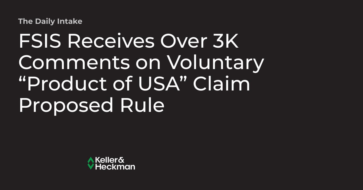 FSIS Receives Over 3K Comments on Voluntary “Product of USA” Claim ...